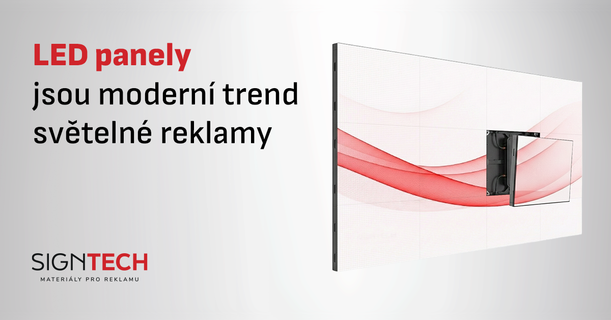 LED panely jsou moderní trend světelné reklamy - SIGNTECH | materiály ...
